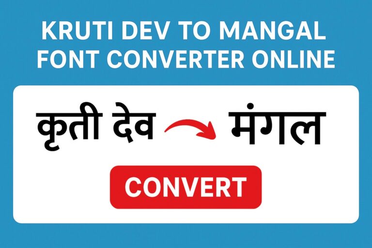 Kruti Dev to Mangal Font Converter Online - Krutidev To Unicode
